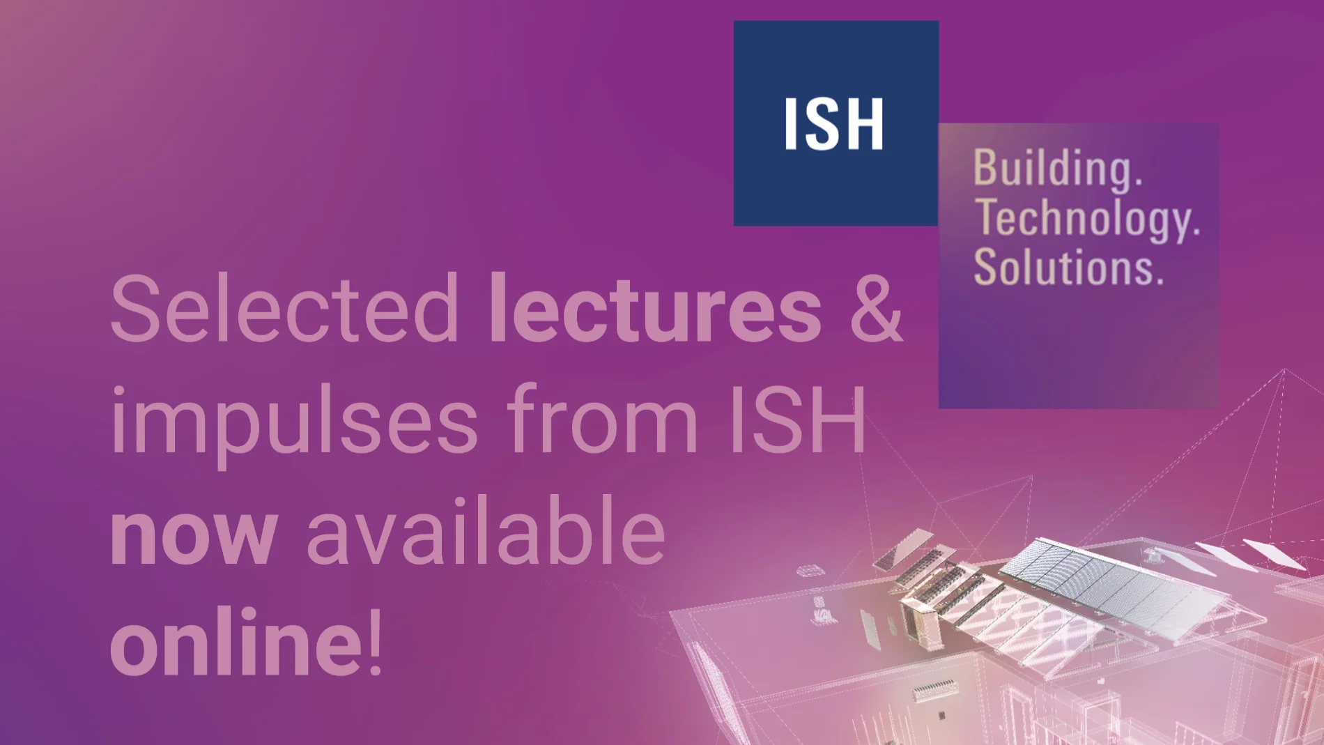 ISH: World’s leading trade fair for HVAC + Water
