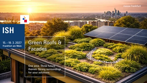 ISH 2027: ‘Green Roofs & Facades’ as a platform for the future